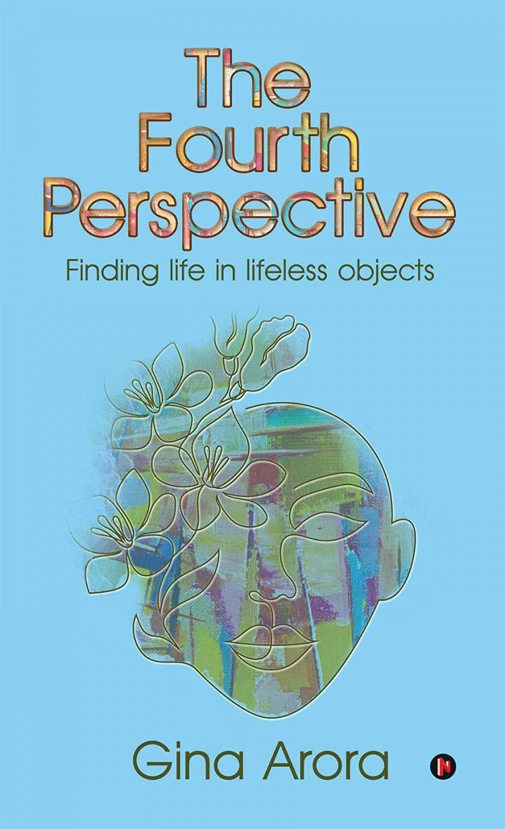 Finding Life with ‘The Fourth Perspective’ - Chandigarh City News
