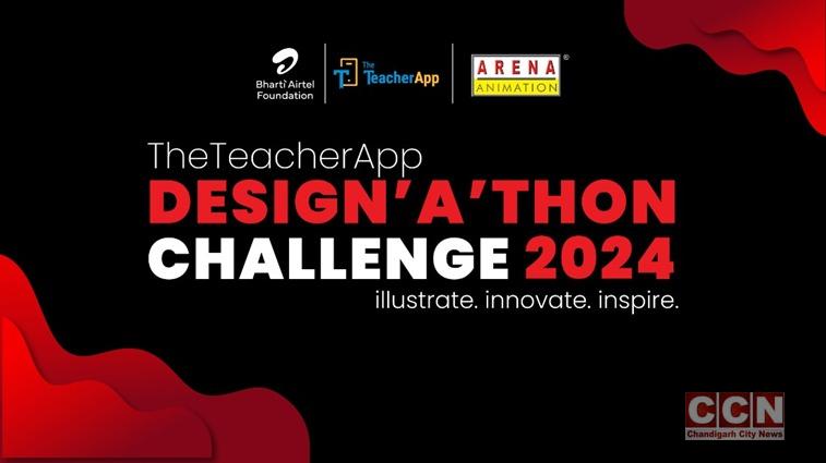 Bharti Airtel Foundation Launches TheTeacherApp Design-a-Thon Challenge 2024 - Chandigarh City News
